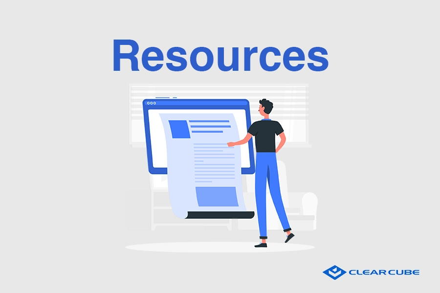 Resources | ClearCube Technology